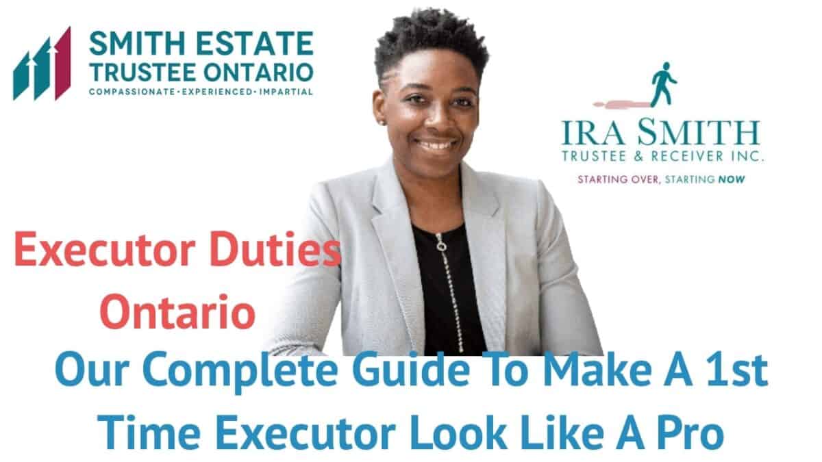 EXECUTOR DUTIES ONTARIO OUR COMPLETE GUIDE TO MAKE A 1ST TIME EXECUTOR executor-duties-ontario-our-complete-guide-to-make-a-1st-time-executor