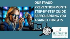 OUR FRAUD PREVENTION MONTH STEP-BY-STEP GUIDE: SAFEGUARDING YOU AGAINST ...